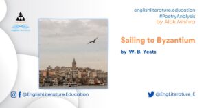Sailing to Byzantium by W. B. Yeats – Explanation, Summary, Critical ...